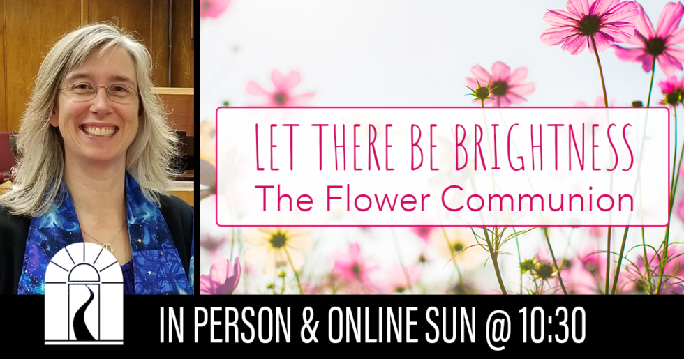 Let There Be Brightness: The Flower Communion - Universalist Unitarian ...