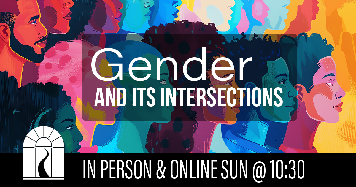 Gender and Its Intersections - Universalist Unitarian Church of Peoria